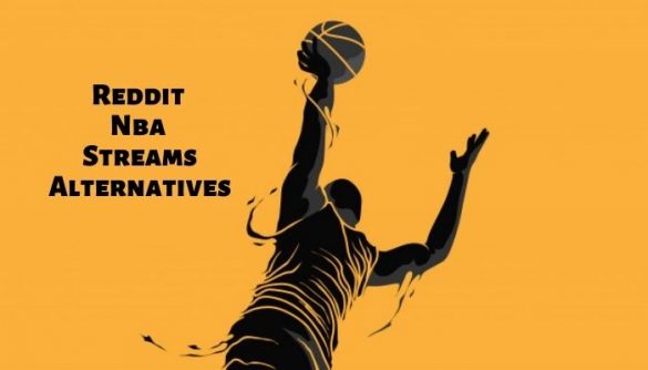 Reddit NBA Streams Alternatives To Watch NBA Online